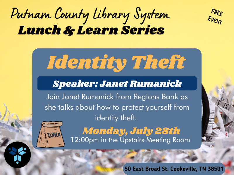 Lunch and Learn: Identity Theft with Janet Rumanick – Mon, Jul 28, 2025 ...