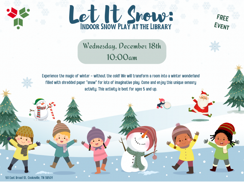 Let It Snow: Indoor Snow Play at the Library – Wed, Dec 18, 2024 10 ...