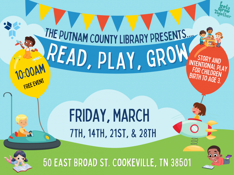 Read, Play, Grow – Fri, Mar 21, 2025 10:00am – 11:00am @ Putnam County ...