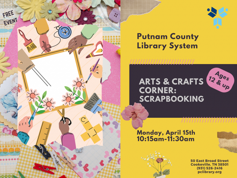 Arts & Crafts Corner: Scrapbooking – Mon, Apr 15, 2024 10:15am – 11 ...