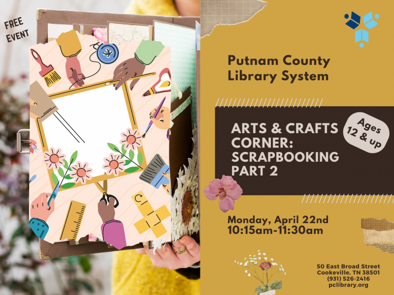 Arts and Craft Corner: Scrapbooking Part 2 – Mon, Apr 22, 2024 10:15am ...