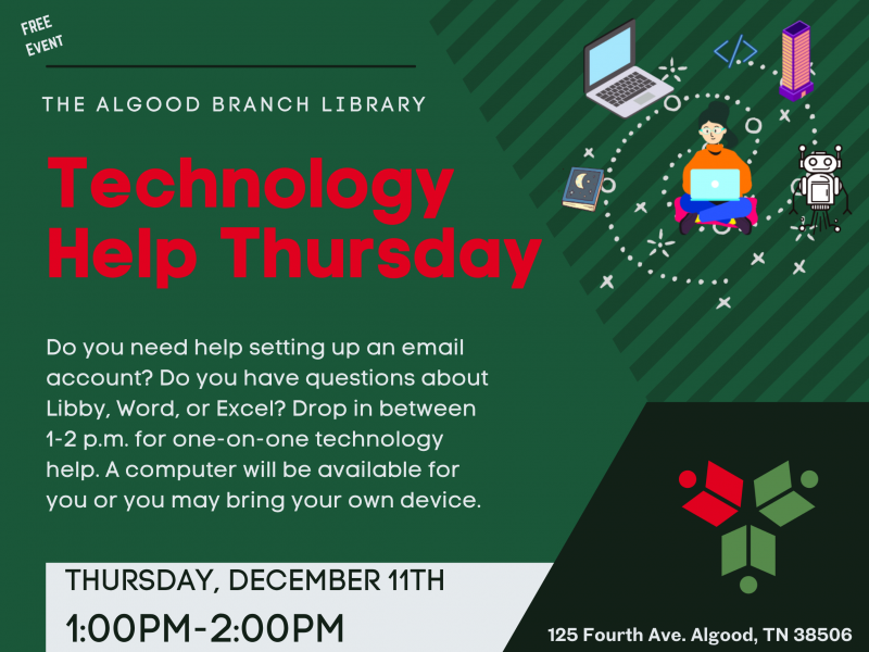 Tech Help Thursday – Thu, Dec 11, 2025 1:00pm – 2:00pm @ The Algood ...