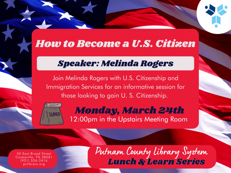 Lunch and Learn: How to Become a U.S. Citizen with Melinda Rogers – Mon ...